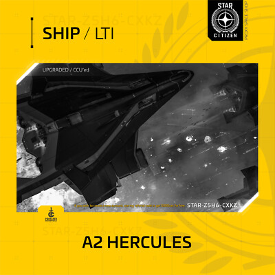 Star Citizen - CRUSADER A2 HERCULES - LTI - CCU'd - (Lifetime Insurance ...