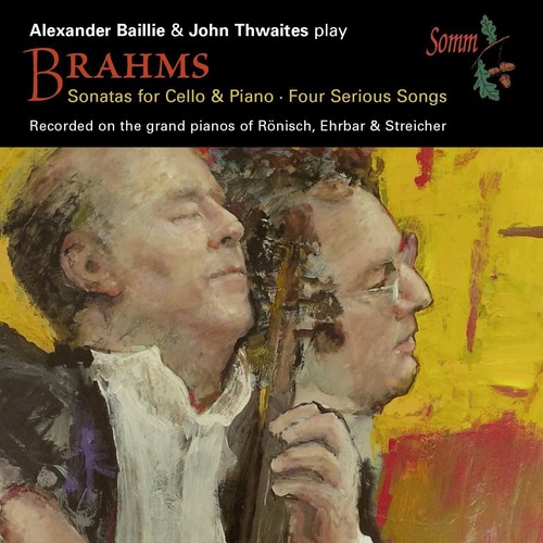 Johannes Brahms Brahms: Sonatas for Cello & Piano/Four Serious Songs ...