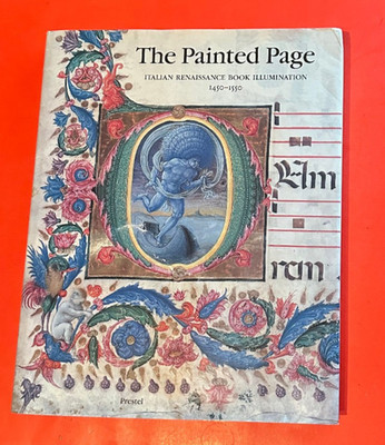 The Painted Page: Italian Renaissance Book Illumination 1450-1550 | eBay