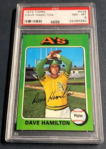 1975 TOPPS SET BREAK #428 DAVE HAMILTON ATHLETICS PSA 8 NM-MT * 24 YEAR ...