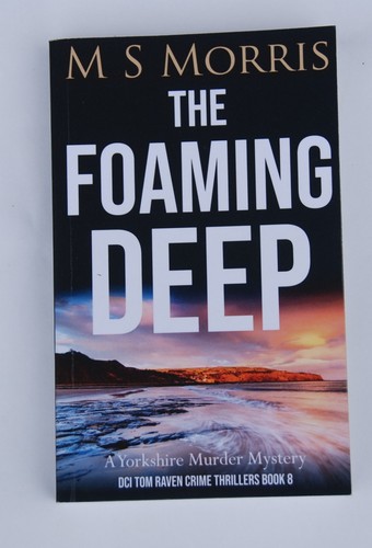 The Foaming Deep by M S Morris a DCI Tom Craven crime thrillers book 8 ...
