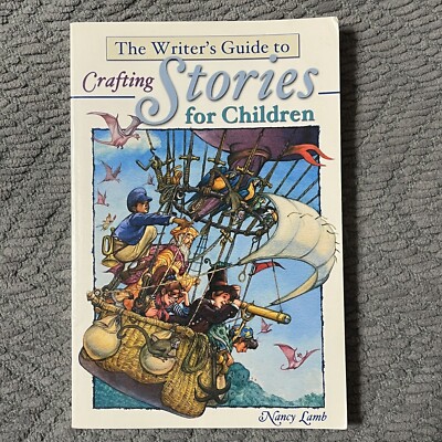 The Writer's Guide to Crafting Stories for Children by Nancy Lamb ...