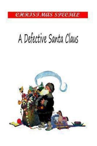 Defective Santa Claus by James Riley (2012, Trade Paperback) for sale ...