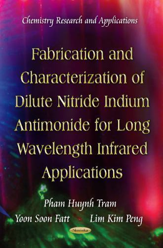 Fabrication and Characterization of Dilute Nitride Indium Antimonide ...