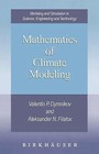 Mathematics of Climate Modeling [Modeling and Simulation in Science ...