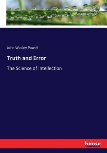 Truth And Error: The Science Of Intellection 9783337371951| eBay
