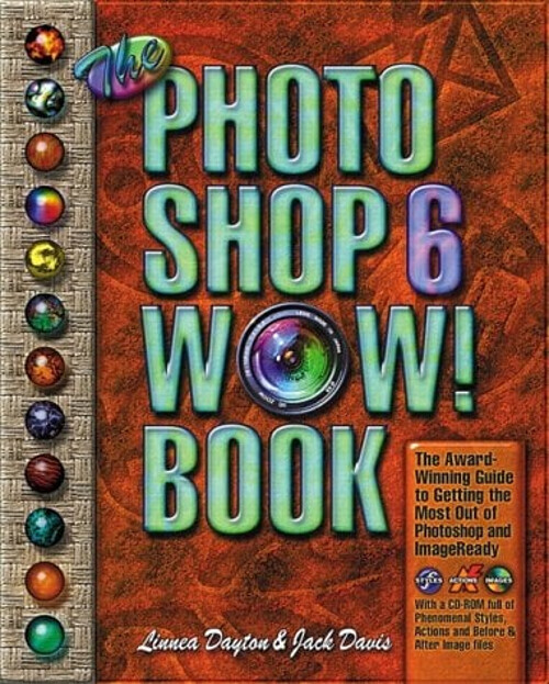 The Photoshop 6 Wow! : Book for Windows and Mac Linnea, Davis, Ja ...