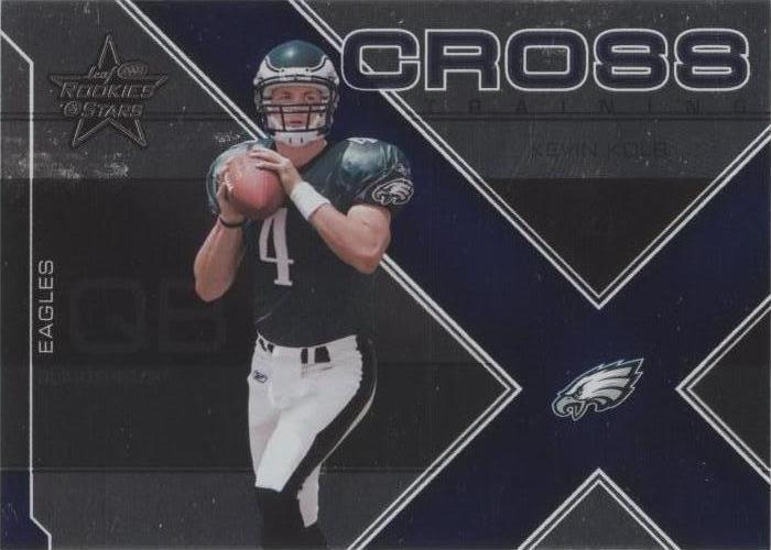 2007 Leaf Rookies & Stars - Cross Training Kevin Kolb #CT-17 Blue /500 ...