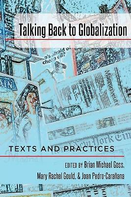 Talking Back to Globalization: Texts and Practices by Joan Pedro ...