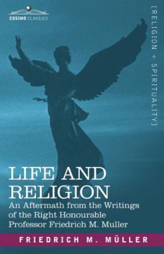 Life and Religion : An Aftermath from the Writings of the Right ...