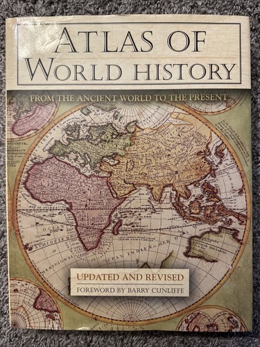 Atlas of World History: From The Ancient World To The Present - Updated ...