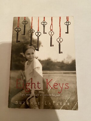 Eight Keys, Eight Secrets, Each Will Unlock the Past by LaFleur ...