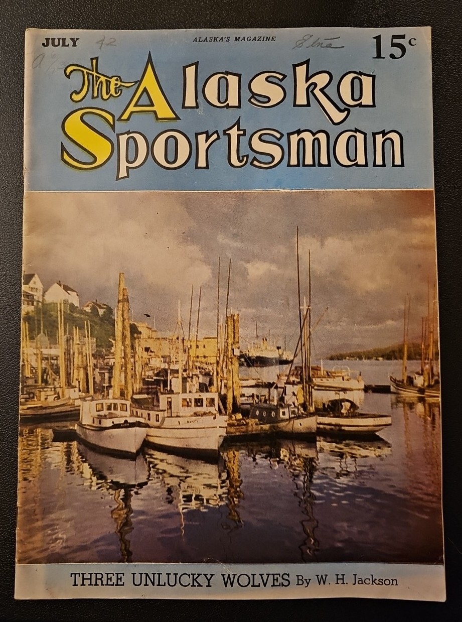 VINTAGE JULY 1942 THE ALASKA SPORTSMAN MAGAZINE HUNTING FISHING | eBay