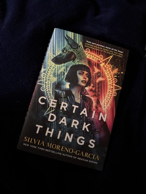 Certain Dark Things von Silvia Moreno-Garcia (2021) | eBay.de
