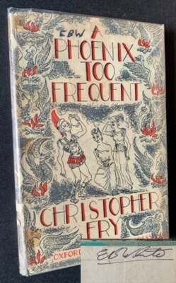 Christopher Fry / Phoenix Too Frequent EB White's Heavily-Annotated ...