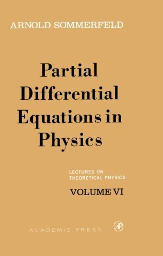 PARTIAL DIFFERENTIAL EQUATIONS IN PHYSICS (LECTURES ON By Arnold ...