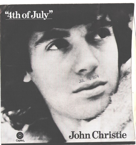 JOHN CHRISTIE--PROMO ONLY PICTURE SLEEVE + 45--(4th OF JULY)--PS--PIC ...