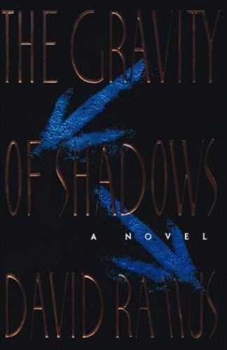 Gravity of Shadows : A Novel by David Ramus (1998, Hardcover) for sale ...