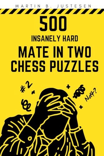 500 Insanely Hard Mate in Two Chess Puzzles | eBay