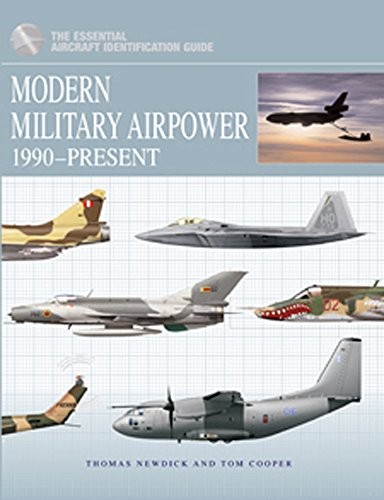 Modern Military Airpower: 1990-Present (Essential Aircraft Ident ...
