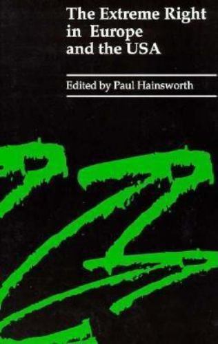 Extreme Right in Europe and the United States by Paul Hainsworth (1994 ...