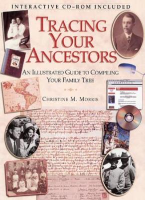 Tracing Your Ancestors: An Easy Reference Guide to Drawing Up Your ...