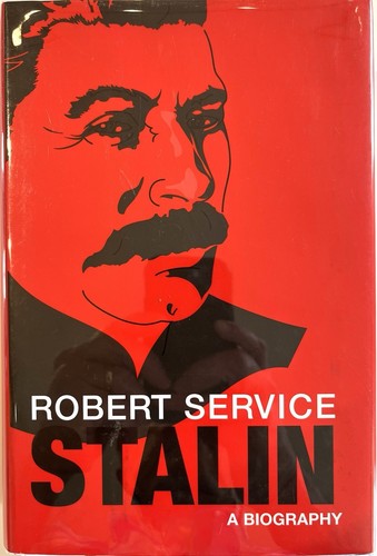Stalin: A Biography - Robert Service FINE Hardcover First Edition 1st ...