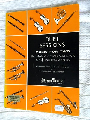 DUET SESSIONS: MUSIC FOR TWO- IN MANY COMBINATIONS OF INSTRUMENTS, VERY ...