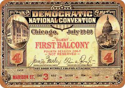 METAL SIGN - 1940 Chicago Democratic National Convention - Vintage Look ...