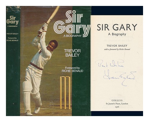 Bailey, Trevor Sir Gary : A Biography Par] Trevor Bailey; Avec Foreword ...