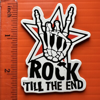 Rock Till The End STICKER Decal | eBay