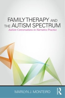 Marilyn J. Monteiro Family Therapy and the Autism Spectrum (Poche) | eBay