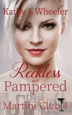 Kathy L Wheeler Reckless and Pampered (Poche) Martini Club 4 | eBay