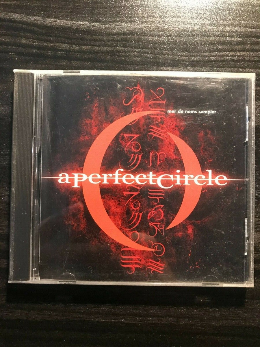 A Perfect Circle Mer De Noms A Perfect Circle Mer De Noms