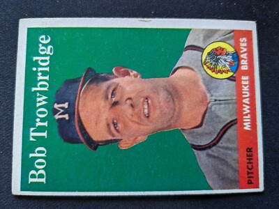 1958 Topps Baseball Card # 252 Bob Trowbridge - Milwaukee Braves RC (VG ...
