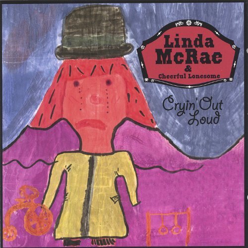 Linda McRae Linda McRae - Cryin' Out Loud (CD) 624481105223 | eBay