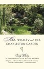 Mrs. Whaley and Her Charleston Garden by Emily Whaley: New ...