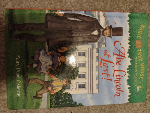Abe Lincoln at Last! (Magic Tree House (R) Merlin Mission) by Mary Pope ...