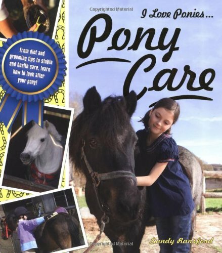 Pony Care (I Love Ponies) by Sandy Ransford Paperback Book The Fast ...