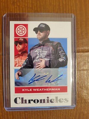 2022 Chronicles Racing Kyle Weatherman Autograph | eBay