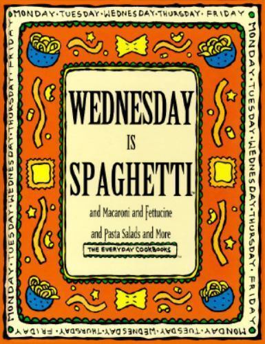 Wednesday Is Spaghetti and Macaroni and Fet- 9780809491889, Time Life ...