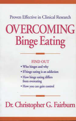 Overcoming Binge Eating by Christopher G. Fairburn (Paperback, 1995 ...