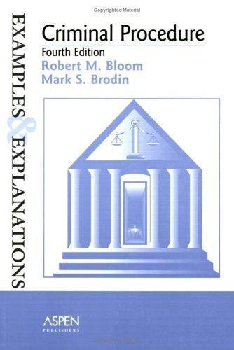 Criminal Procedure by Robert M. Bloom and Mark S. Brodin (2004, Trade ...