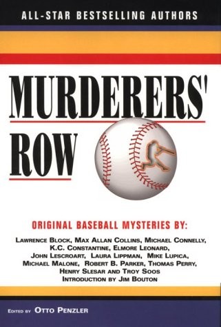 MURDERERS' ROW: ORIGINAL BASEBALL MYSTERIES By Otto Penzler & Jim ...