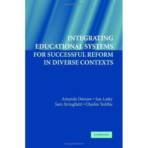 Integrating Educational Systems for Successful Reform in Diverse ...