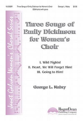 Three Songs of Emily Dickinson for Women's Choir : Wild Nights! Heart ...