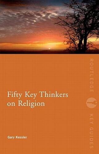 Fifty Key Thinkers on Religion (Routledge Key Guides) - Paperback ...
