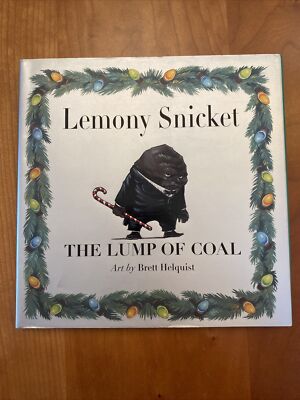 The Lump of Coal : A Christmas Holiday Book for Kids by Lemony Snicket ...