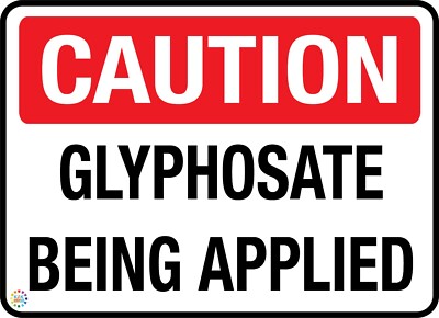 Caution Glyphosate Being Applied Warning Sign/Sticker in Various Sizes ...