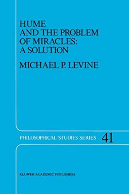 Hume and the Problem of Miracles: A Solution.9789401075053 Fast Free ...